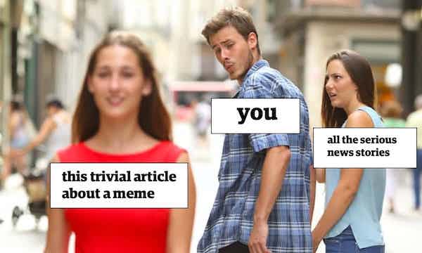 10 Hilarious Distracted Boyfriend Memes - Oddee
